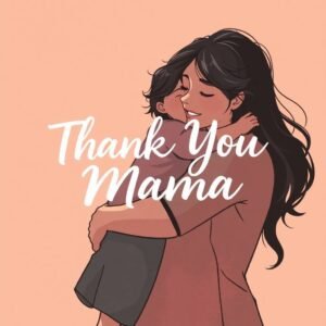 50+ Heartfelt Thank You Mom Quotes & Images